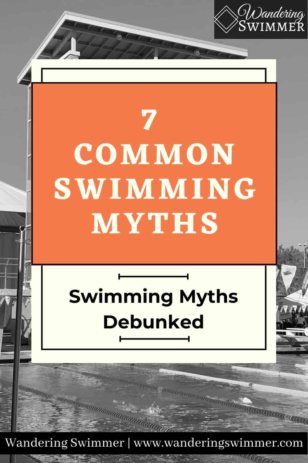 7 Common Swimming Myths - Wandering Swimmer